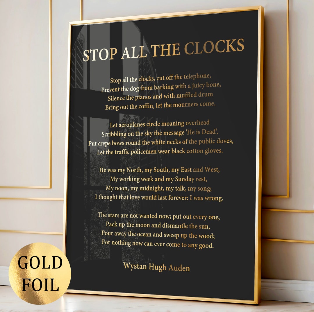 Stop All the Clocks by W H Auden Poem Art Funeral Blues Sad Verse ...