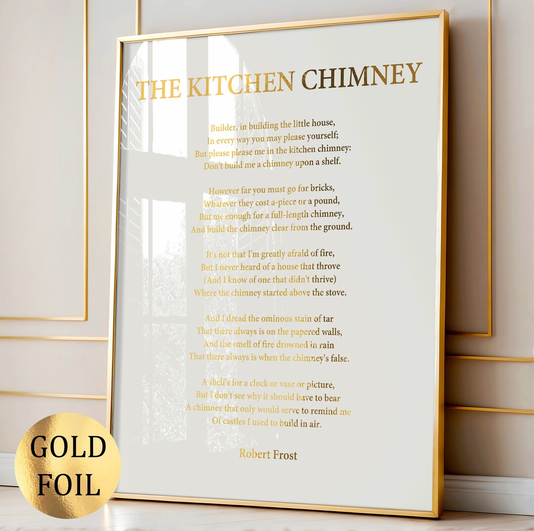 The Kitchen Chimney Poem by Robert Frost Poetry Art Inspirational Poem ...