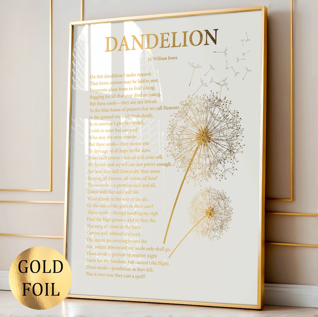 Dandelion Poem by William Jones Verse Wall Art Gold Foil Print Floral ...