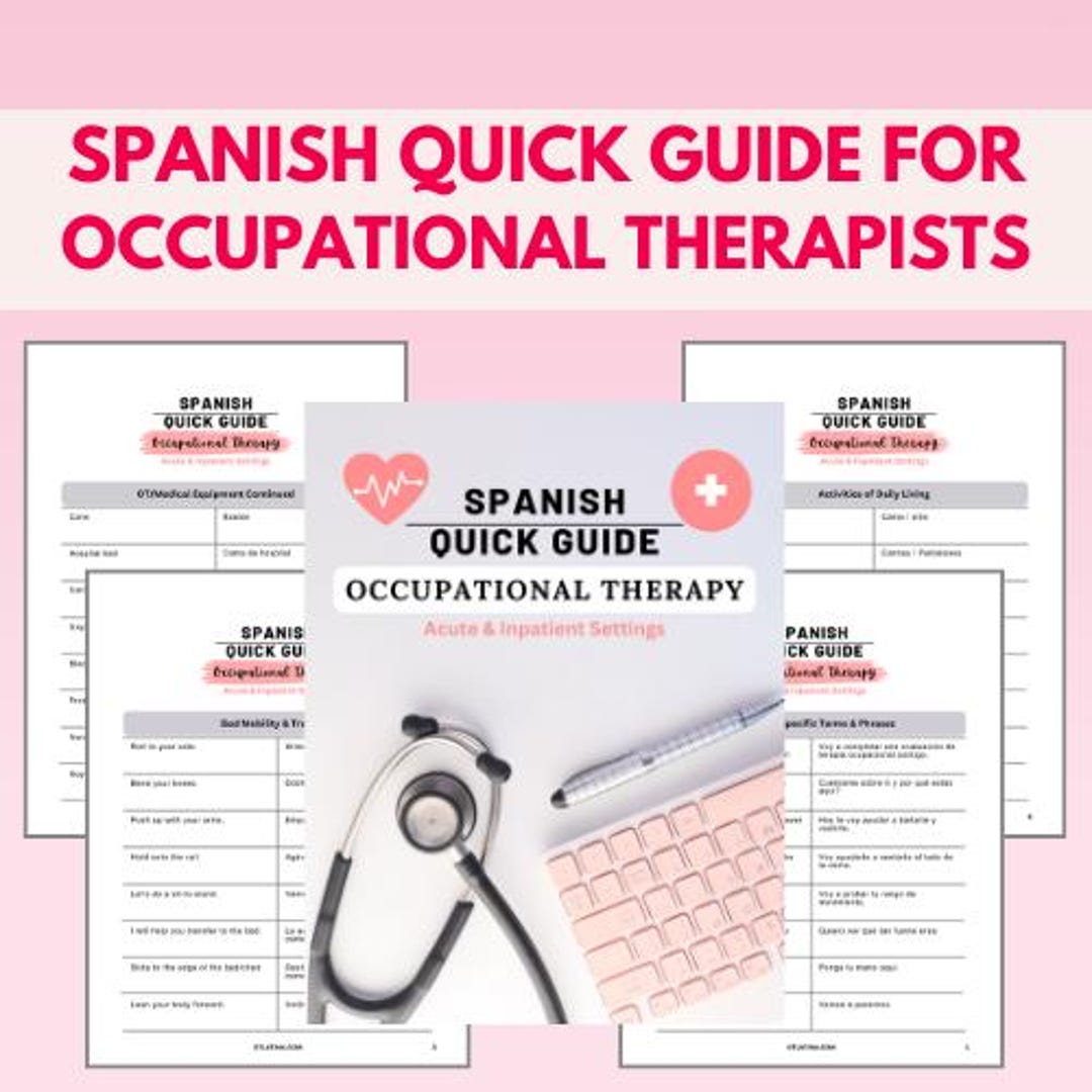 Spanish for Occupational Therapists – Acute & Inpatient Settings ...