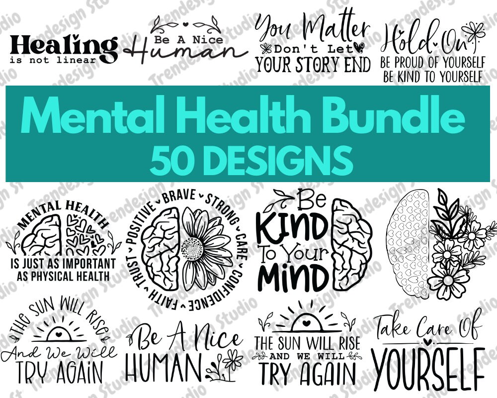 Mental Health Svg Bundle Inspirational Svg Positive Svg Motivational
