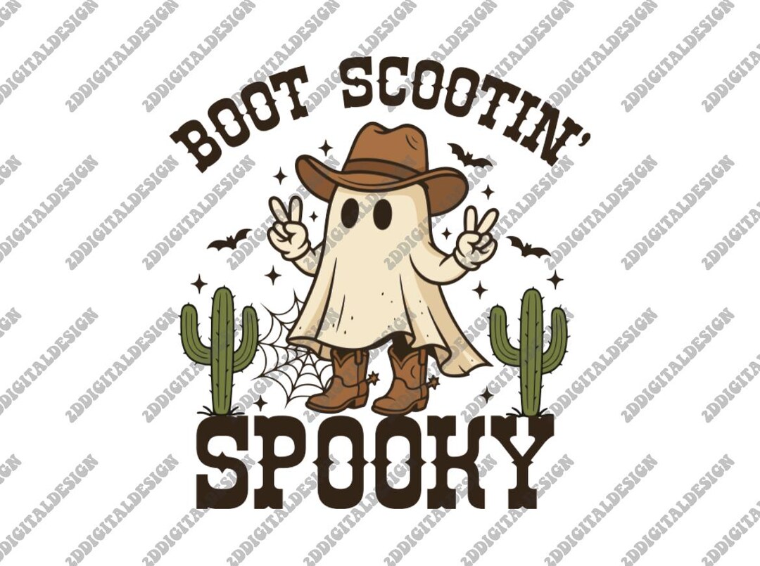 Boot Scootin Spooky SVG Png,western Ghost Svg,stay Spooky Svg,western ...