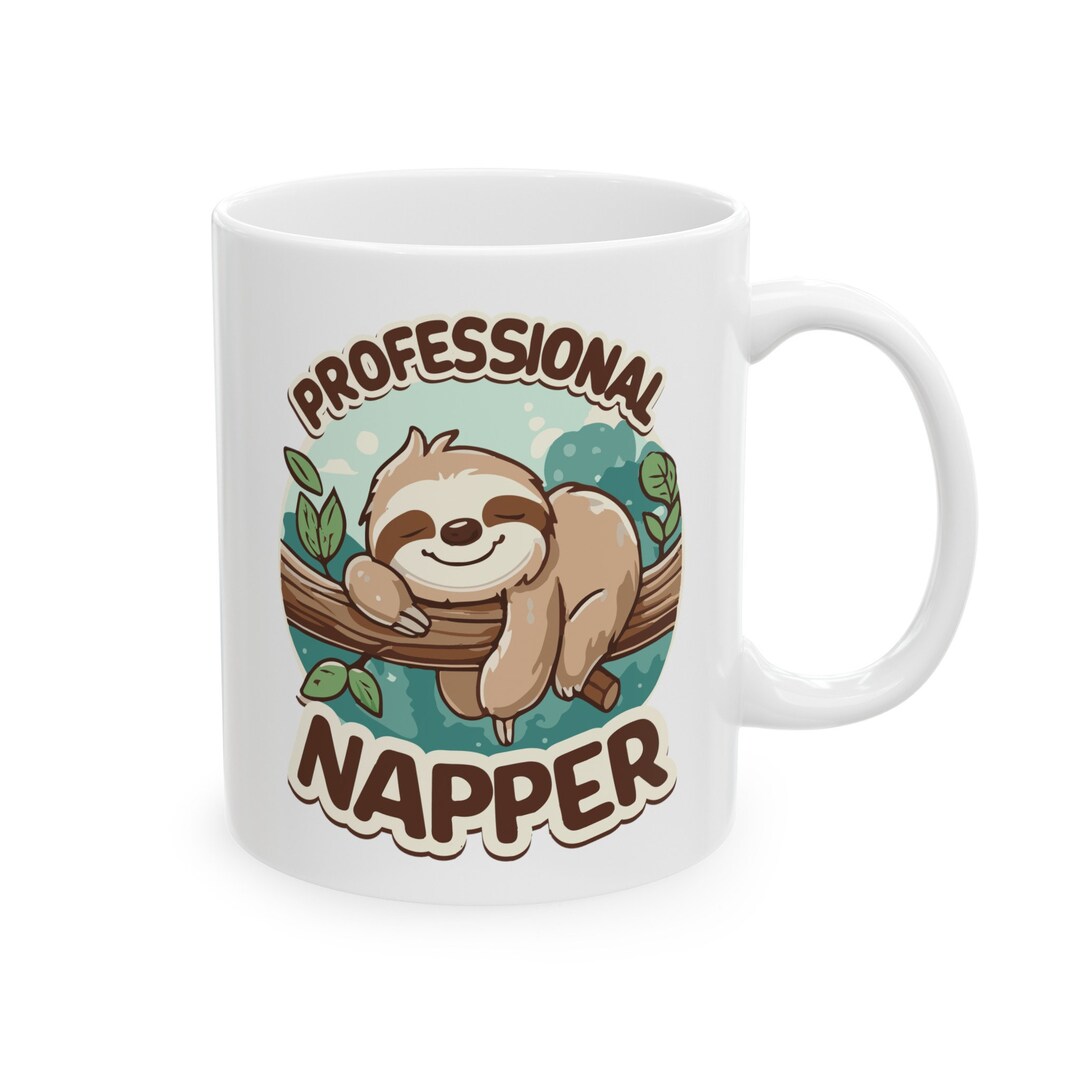 Professional Napper - Funny Sloth Graphic - Cozy Coffee or Tea Mug ...