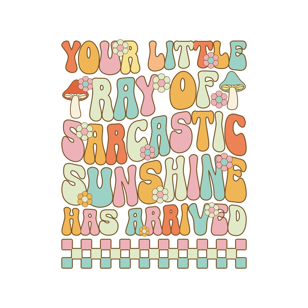 Your Little Ray of Sarcastic Sunshine Has Arrived Svg, Little Ray of ... Your Little Ray of Sarcastic Sunshine Has Arrived Svg, Little Ray of ...