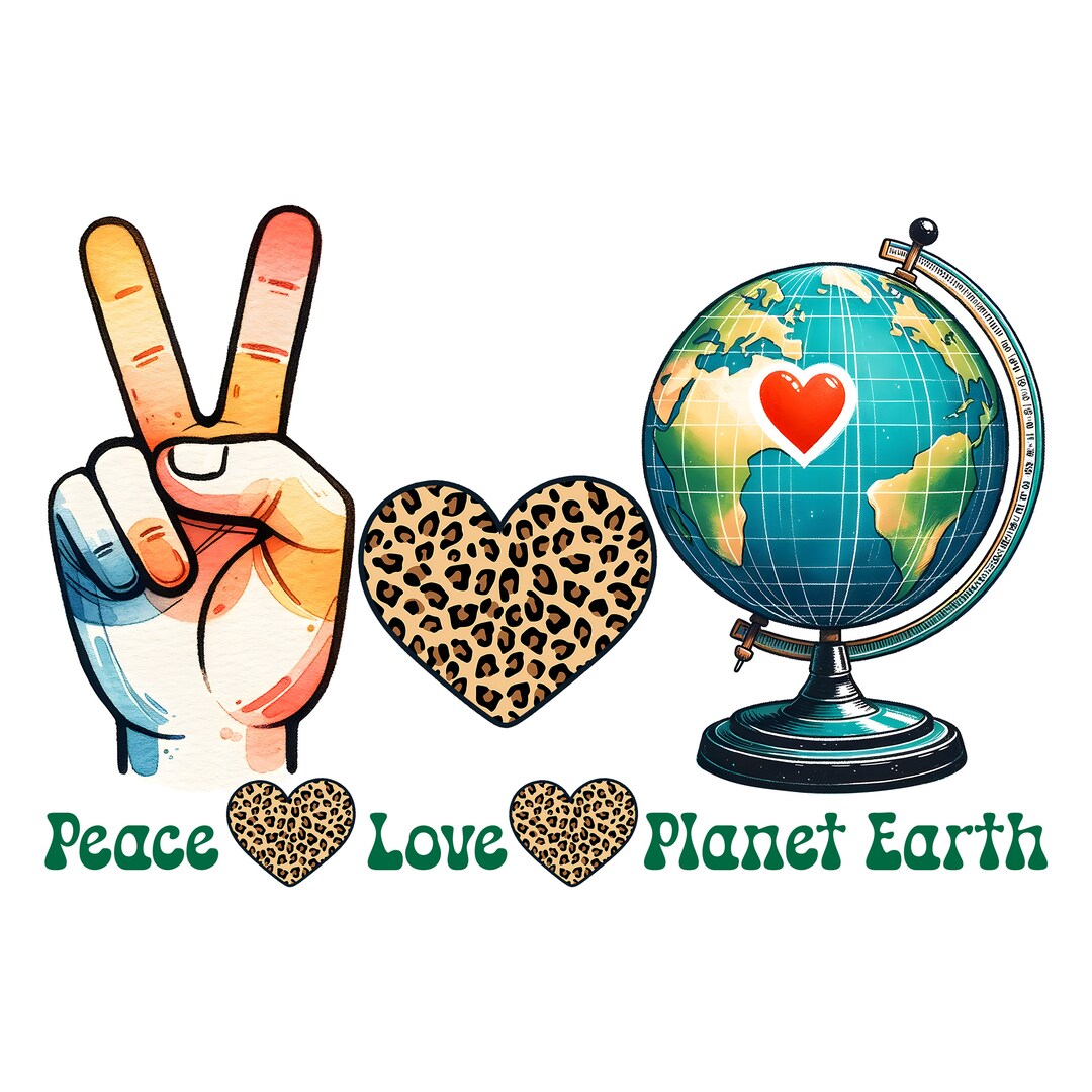 Peace Love Earth PNG, Earth Day Png, Be Kind to the Planet Earth Day ...