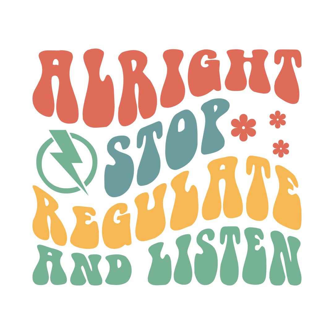 Alright Stop Regulate and Listen SVG School Counselor Therapist Digital ...