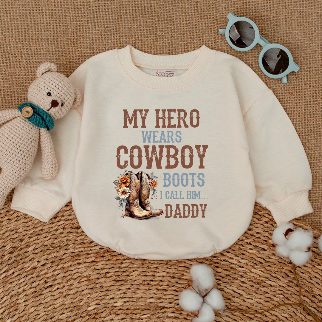 My Hero Wears Cowboy Boots I Call Him Daddy Romper, Father's Day ...