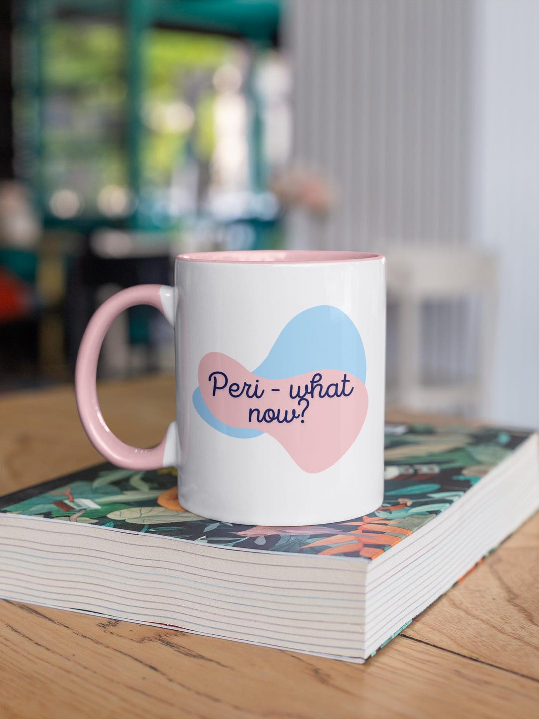 Peri What Now Mug: Funny Perimenopause Coffee Cup for Women - Etsy