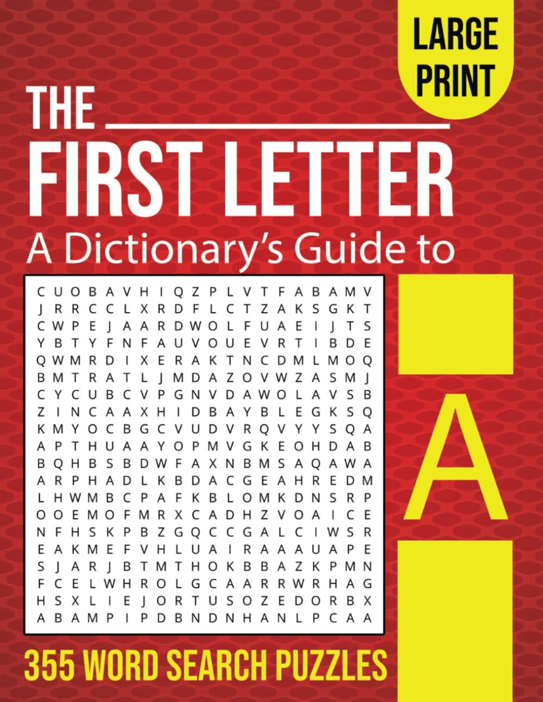 THE FIRST LETTER - A Dictionary's Guide to "a" Word Search Puzzles ...
