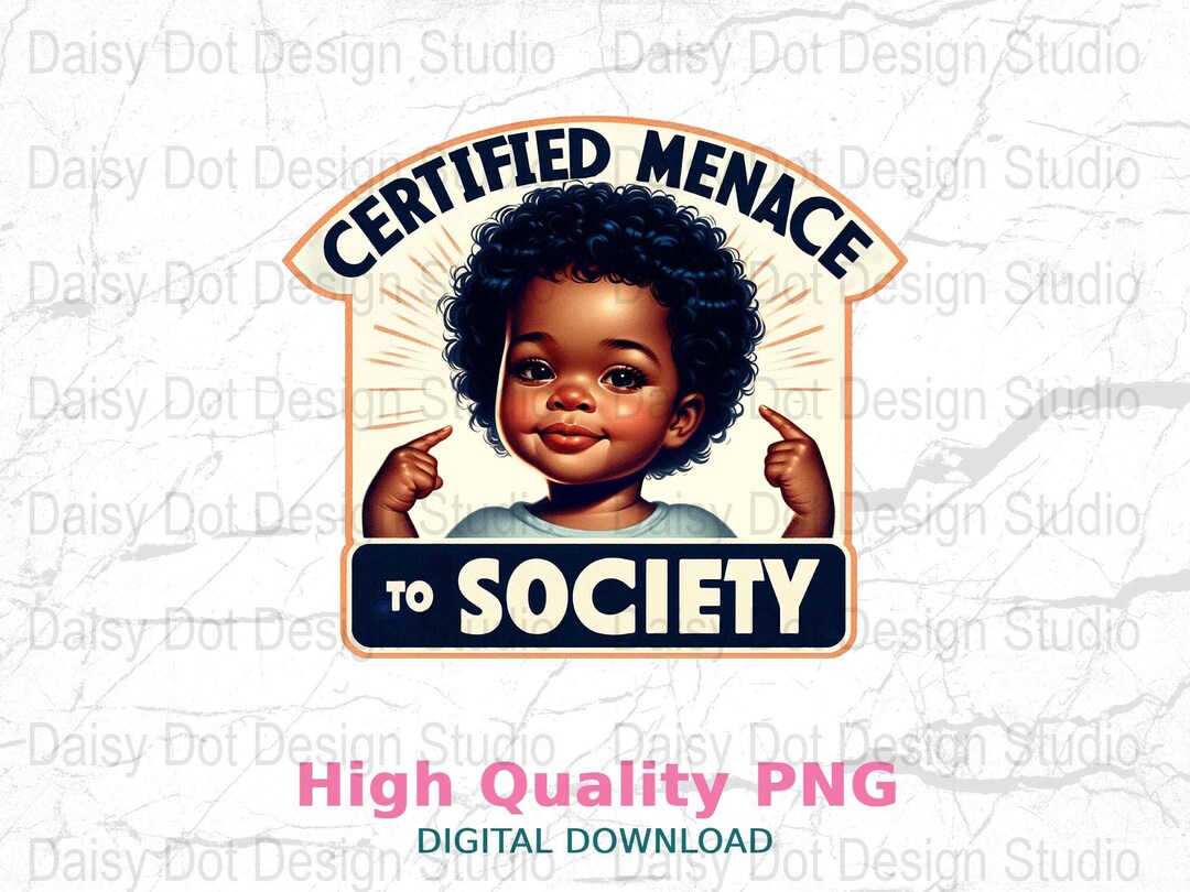 Certified Menace to Society T-shirt Design, Adult Humor Digital Download PNG, Trendy Sarcastic ...
