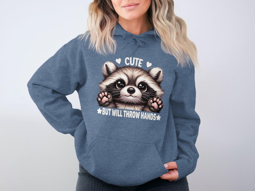 Cute but Will Throw Hands Hoodies - Etsy
