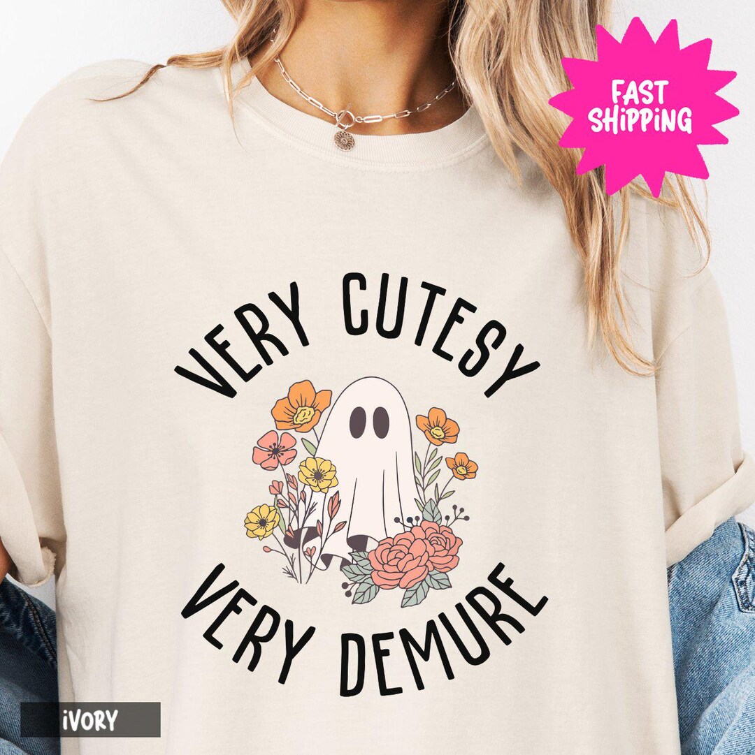 Very Cutesy Very Demure Ghost Comfort Colors Top Cute Ghost Shirt ...