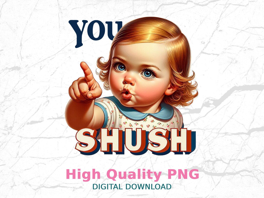 Funny Child Shushing Retro Digital Download PNG, Sarcastic Adult Humor ...