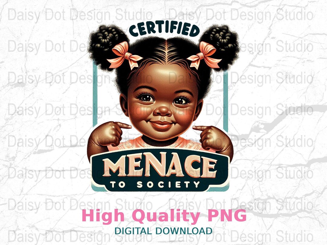 Certified Menace to Society Digital Download PNG, Trendy Sarcastic Retro Sublimation Graphic ...