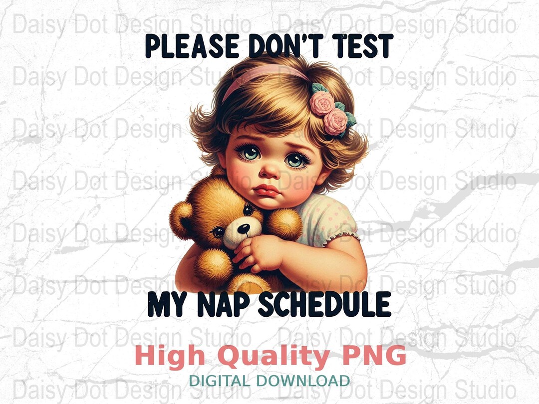 Please Don't Test My Nap Schedule Digital Download PNG, Adult Humor ...