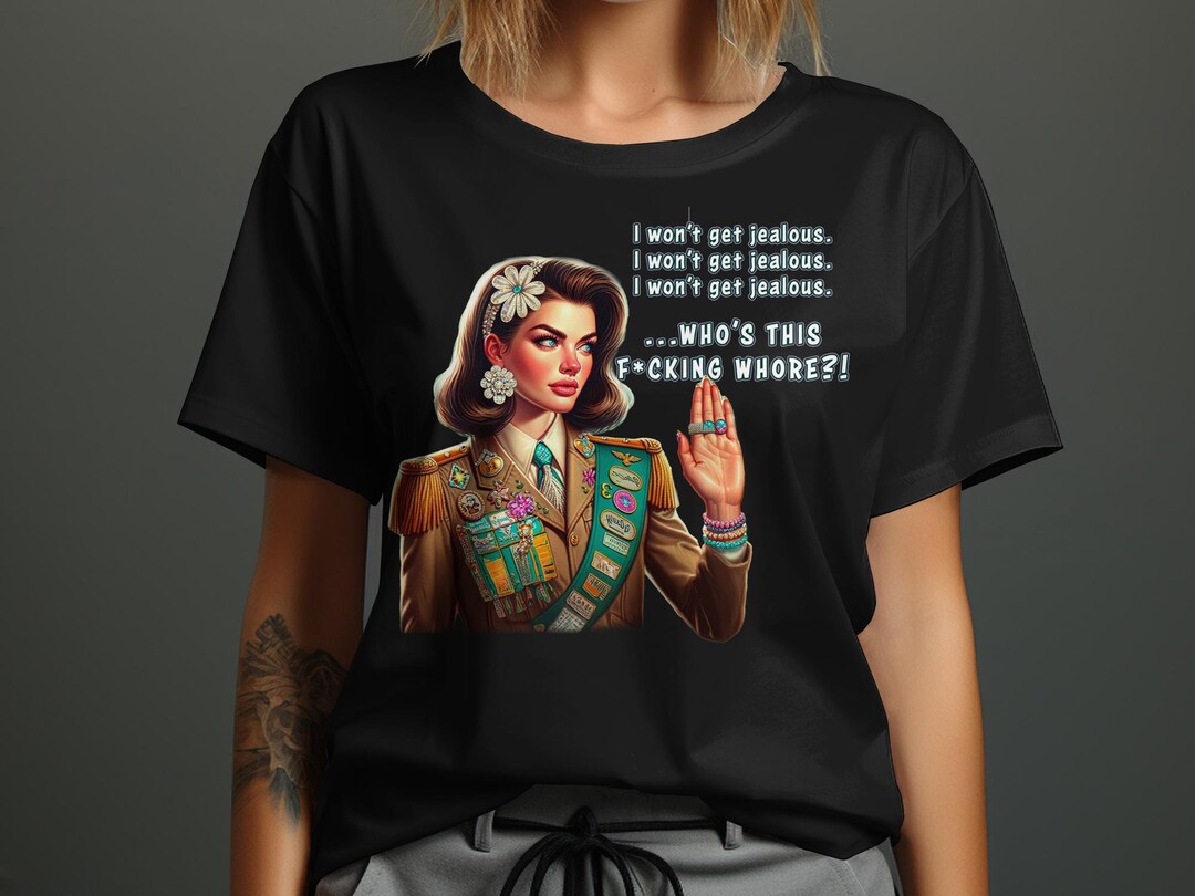 Funny Adult Humor T-shirt, Jealousy Joke T-shirt, Comedic Graphic T ...
