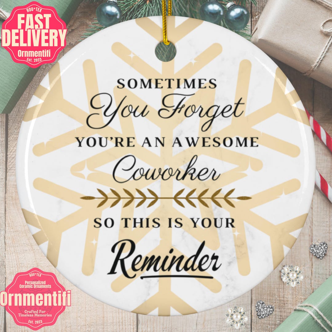 Coworker Reminder Ceramic Ornament, Appreciation Gift - Etsy