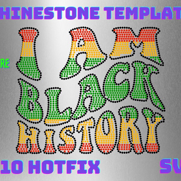 Black History Month Template I Am Black History Rhinestones Template Etsy