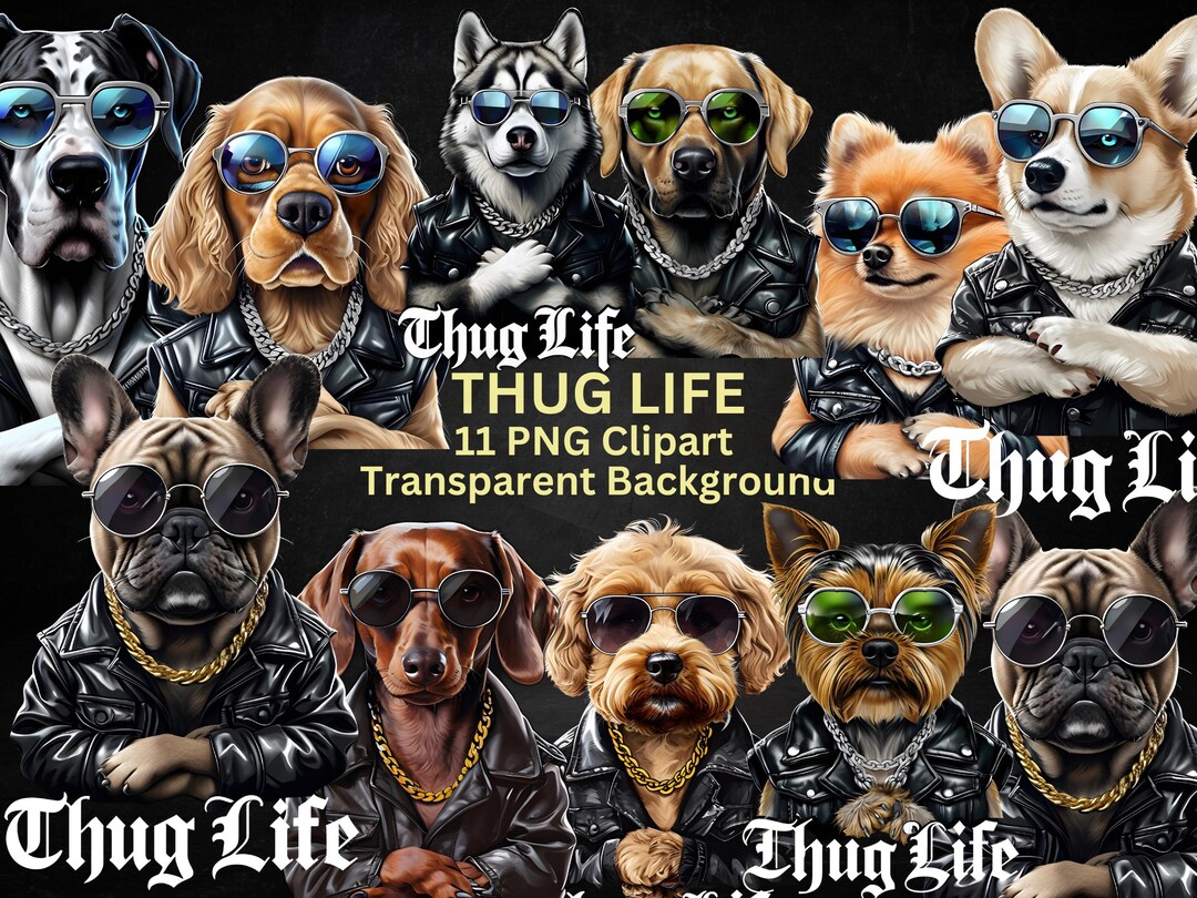 Thug Life, Cute Thug Dogs, 10 PNG Clipart Bundle, Instant Download ...