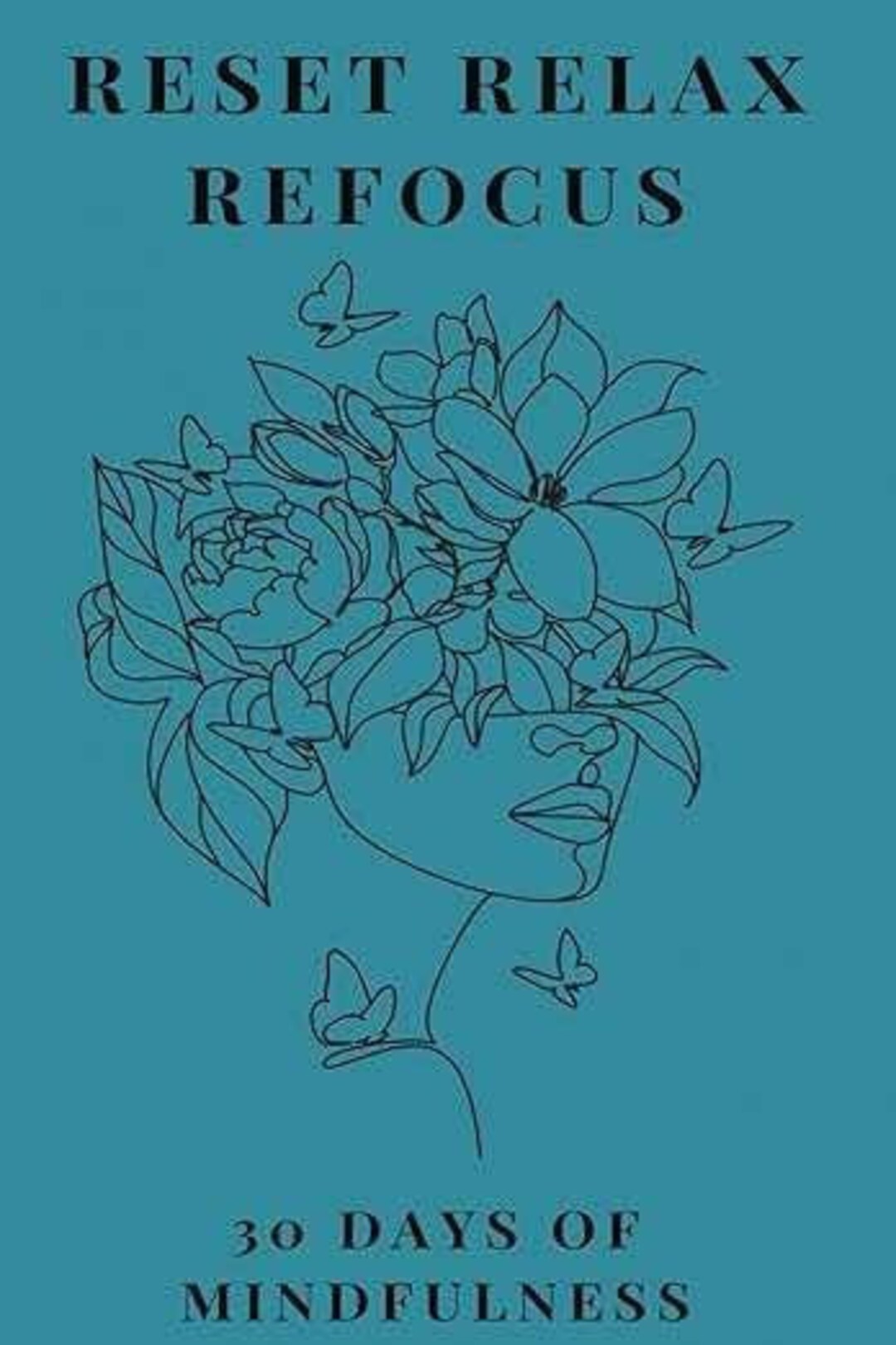 Reset Relax Refocus- 30 Days of Mindfulness Journal - Etsy