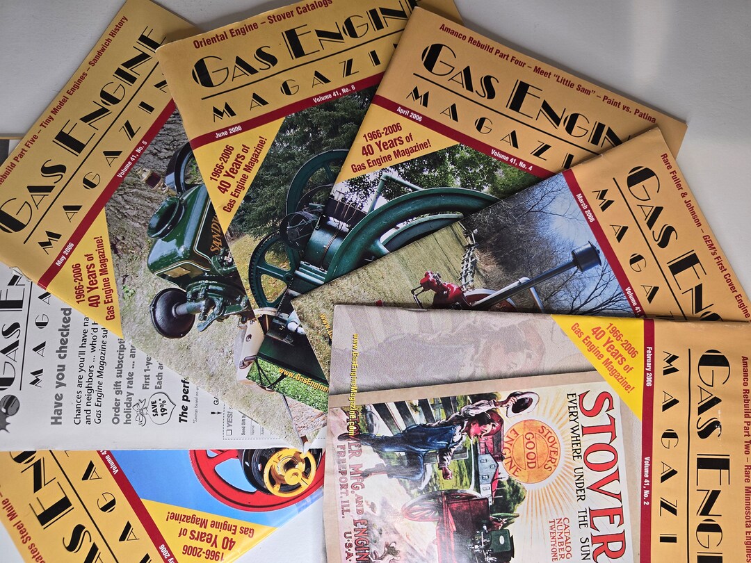 Gas Engine Magazines, January Through July of 2006, and the Double ...