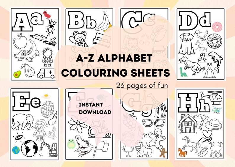 Printable Colouring Sheets for Kids, A-Z Alphabet, Instant Download, 26 ...