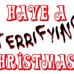 Christmas Horror Greeting Card - Terrifier Have A Terrifying Christmas ...