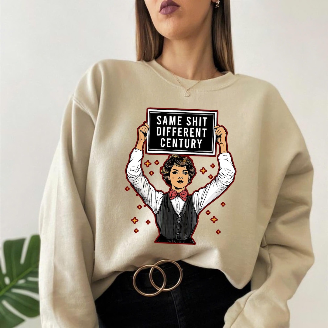 Same Shit Different Century Women PNG Digital Download, Feminist PNG ...