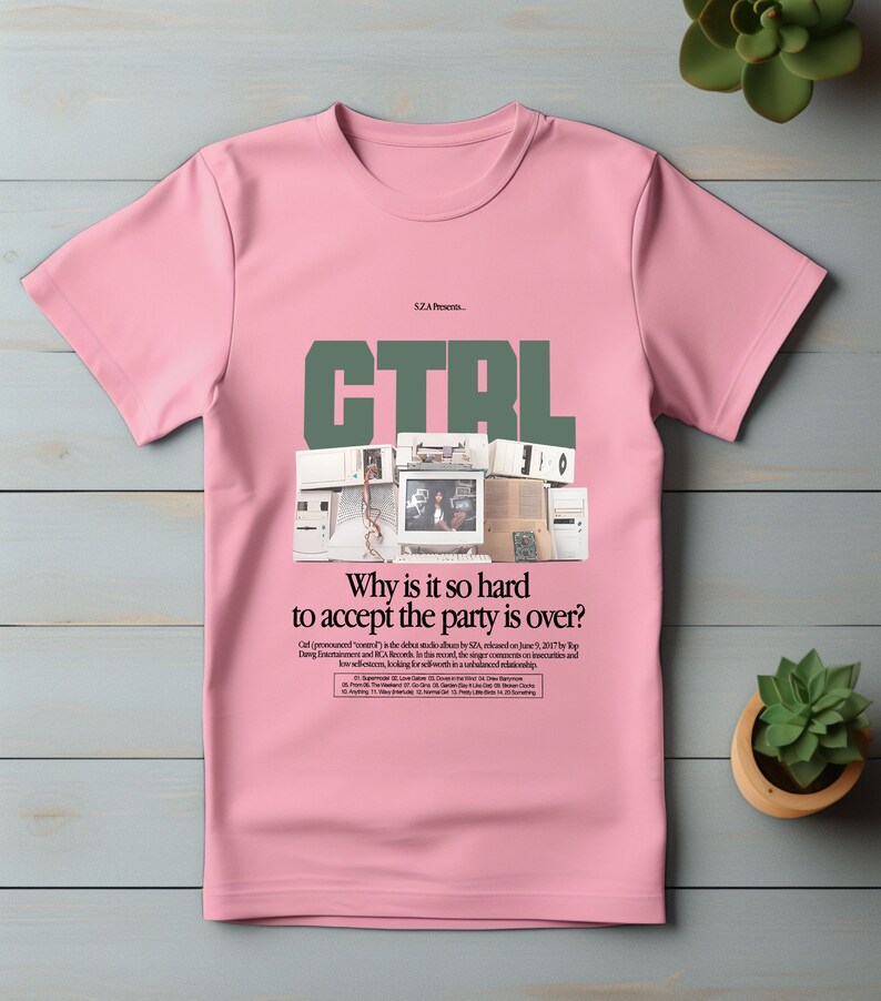 CTRL Tshirt,sza CTRL T-shirt,hip Hop Shirt,why Can't You Accept the ...
