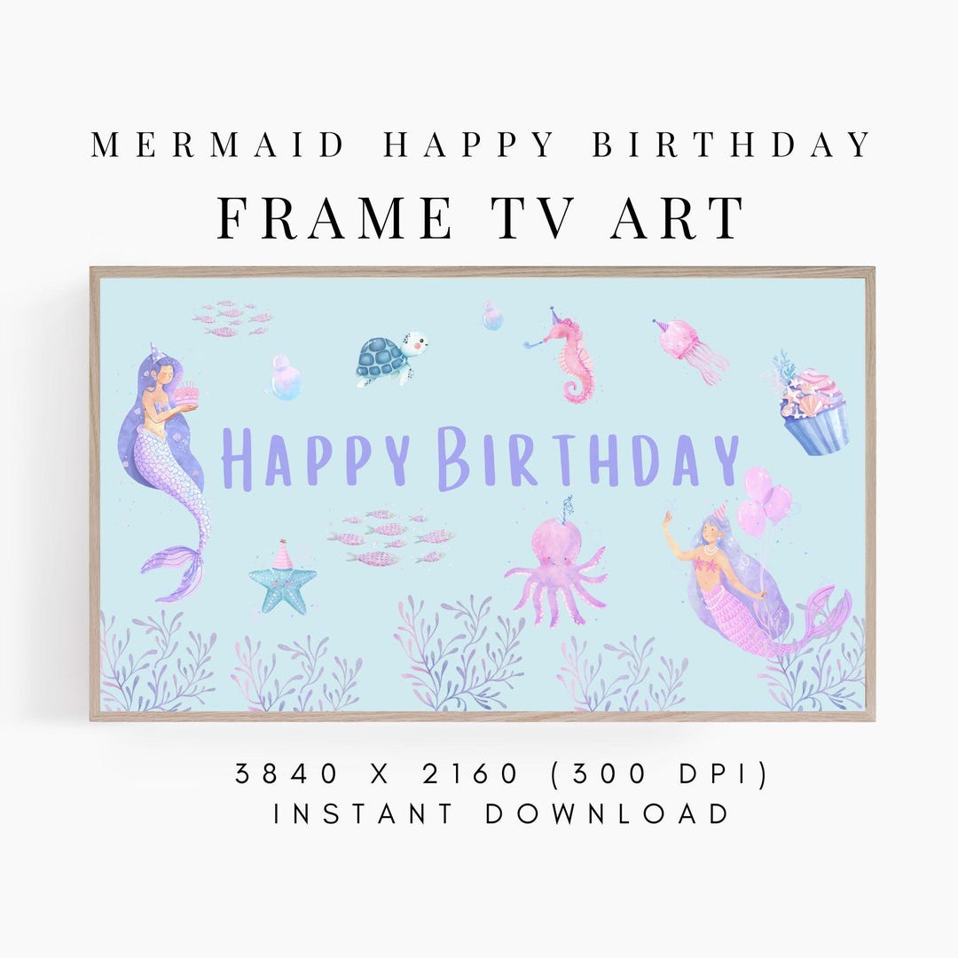 Frame TV Art Happy Birthday Mermaid Picture, Kids Birthday Art for ...