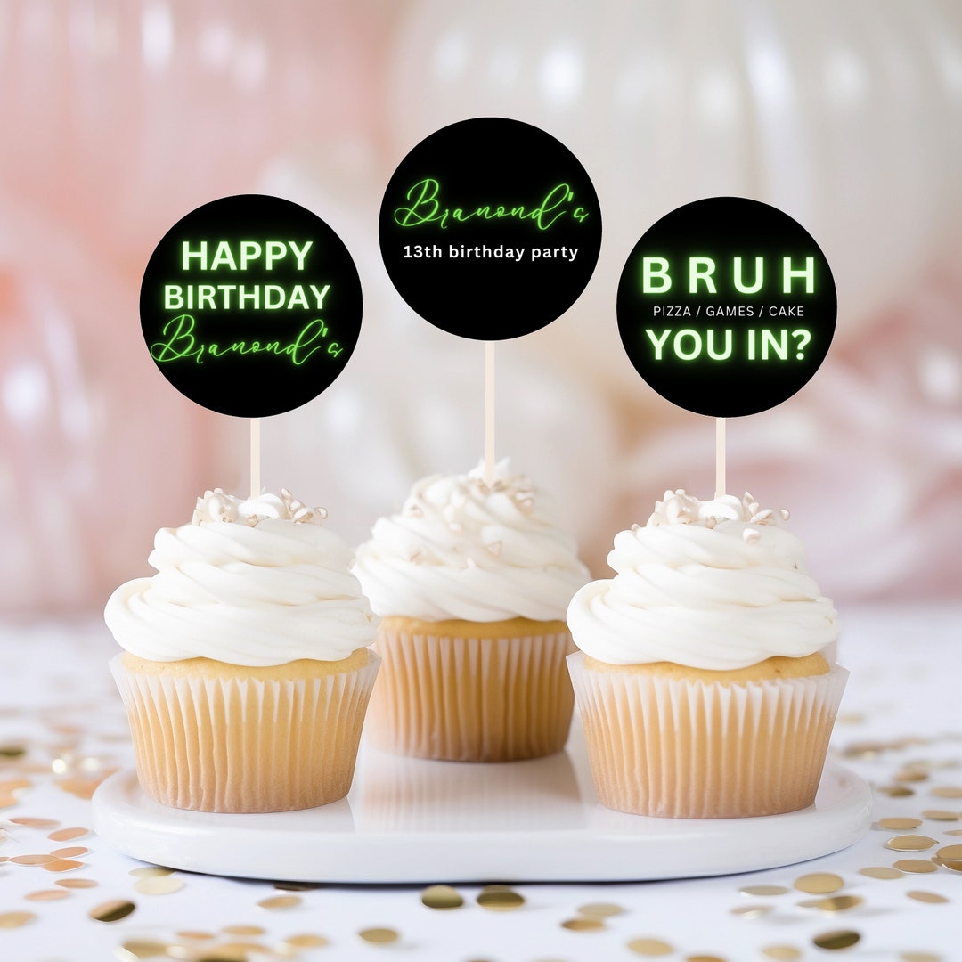 Editable Bruh Neon Birthday Cake Topper Teenager Birthday, Bruh It's My ...