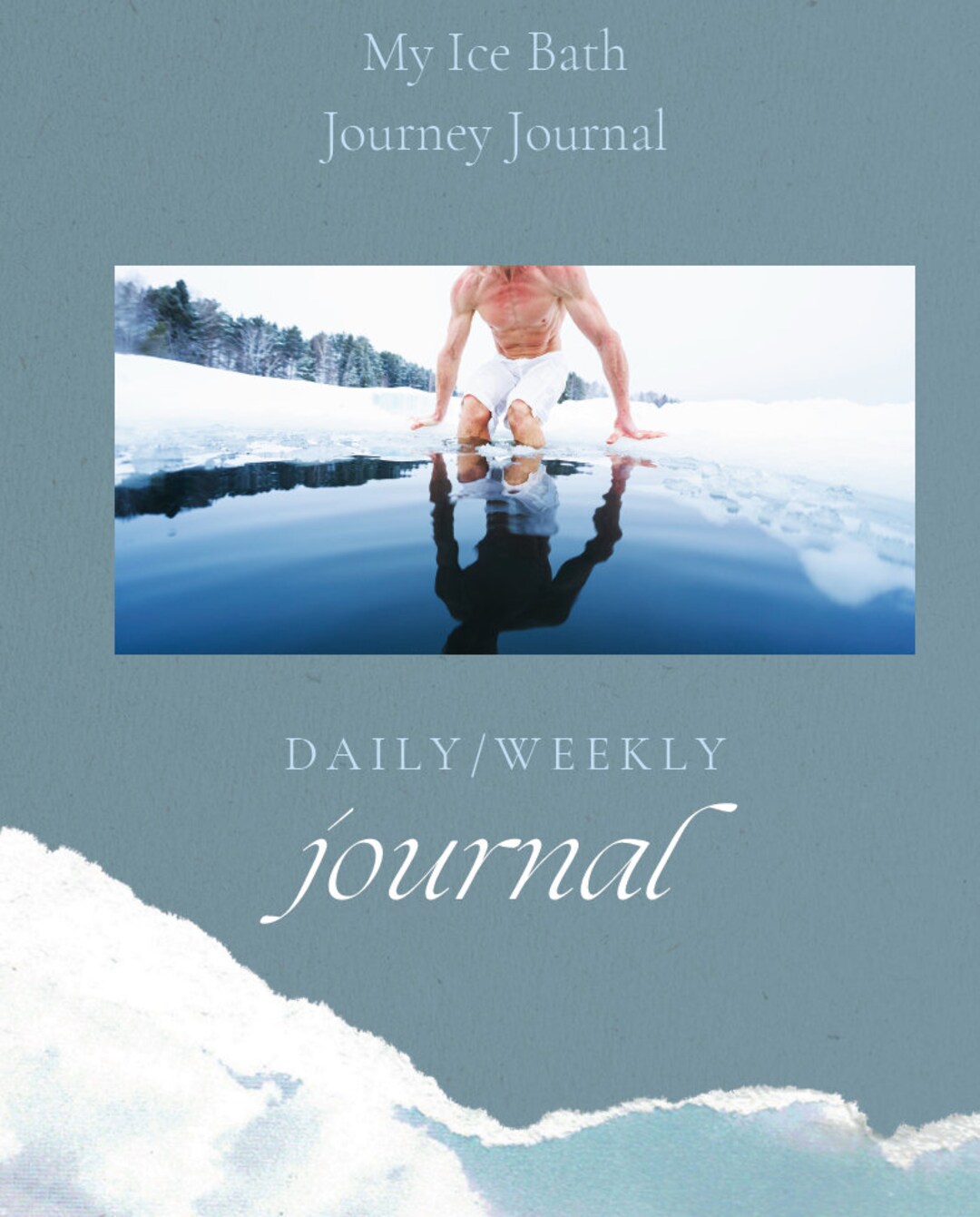 Ice Bath - Cold Water Journal Challenge Cold Water Therapy Journal Ice ...