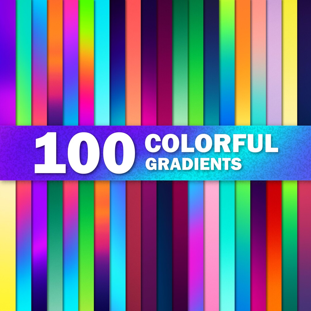 100 Colorful Gradient Digital Papers, Vibrant Gradient Backgrounds ...