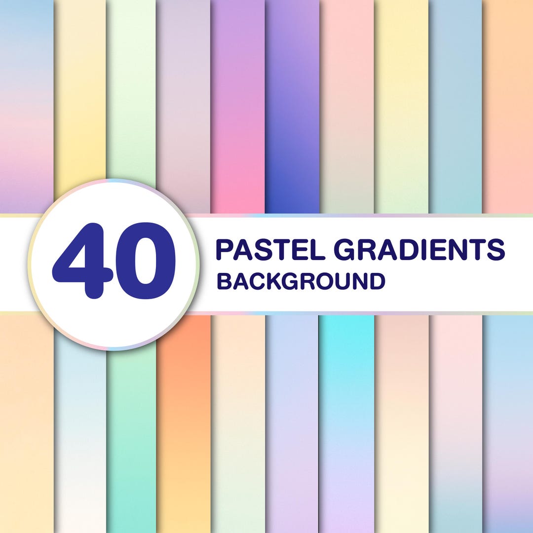 40 Pastel Gradient Backgrounds, Soft Ombre Digital Papers, Trendy ...