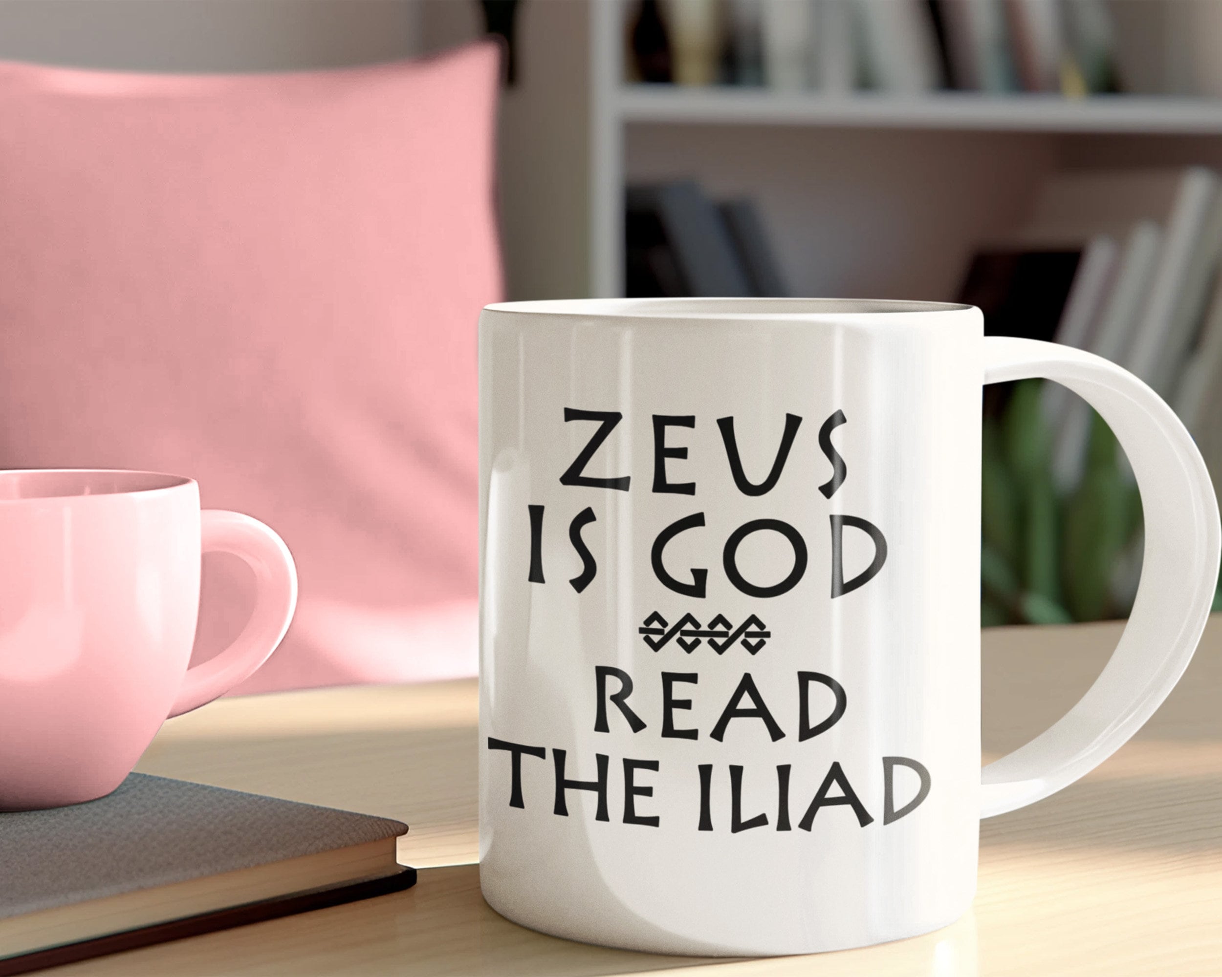 Zeus is God Read the Iliad Mug Funny Mug, Sarcastic Mug, Clever Mug ...