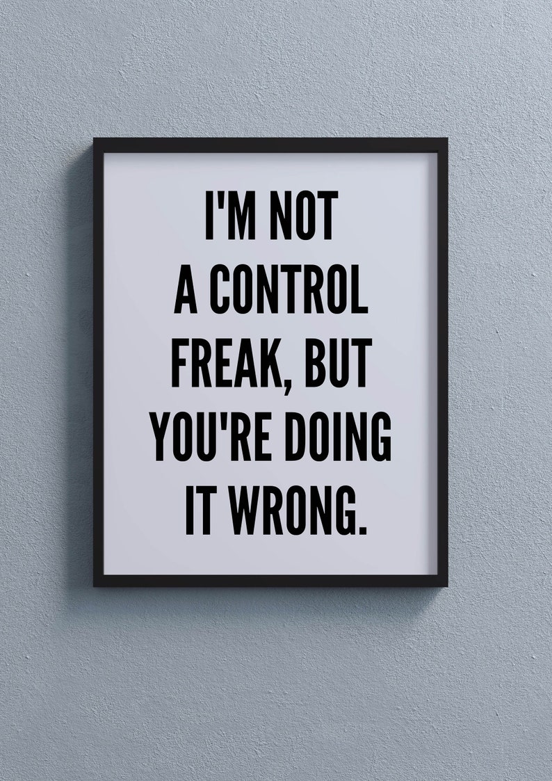 I'm Not a Control Freak Cubicle Art, Funny Office Print, Printable Wall ...