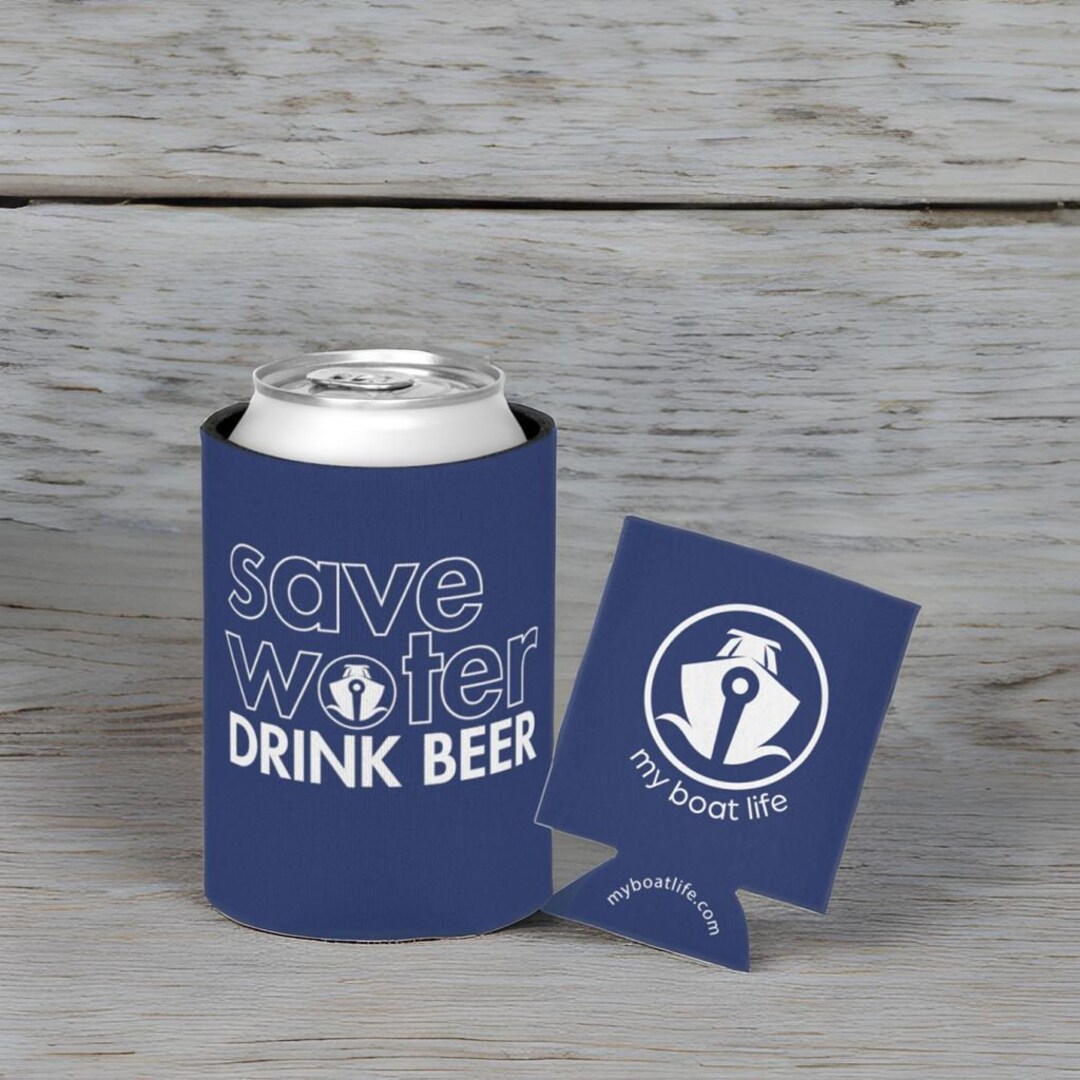 Funny Boat Coolie, Save Water Drink Beer Can Holder, Nautical Can ...