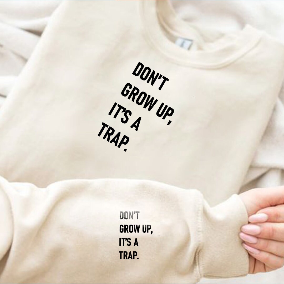 Don't Grow up It's A Trap SVG Genz Inspirational Quotes PNG Younger's ...