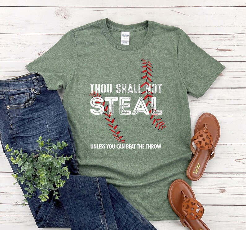 Thou Shall Not Steal Unless You Can Beat the Throw Shirt, Baseball ...
