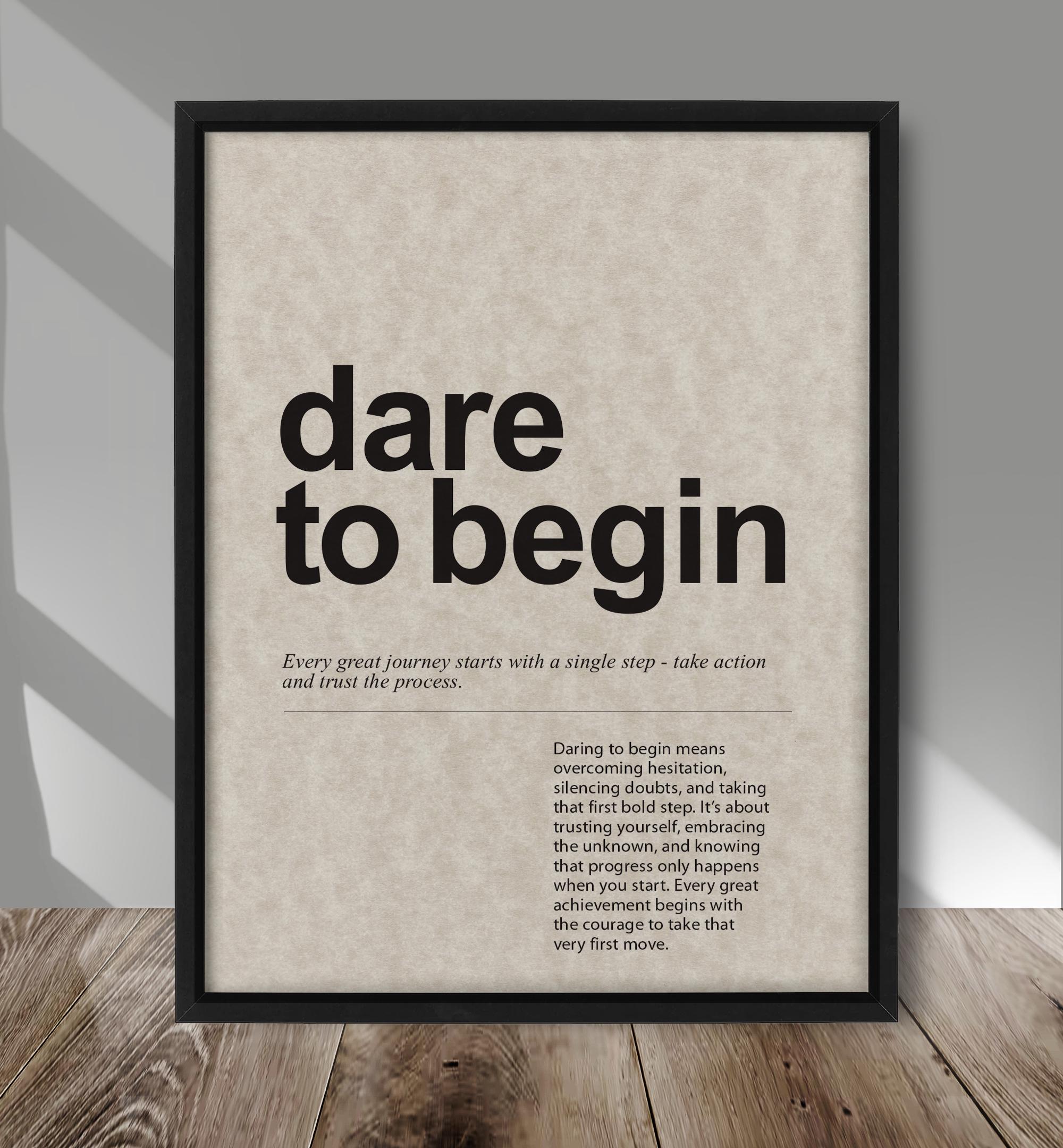 Dare to Begin Quote Print – Motivational Wall Art on Parchment or Kraft ...