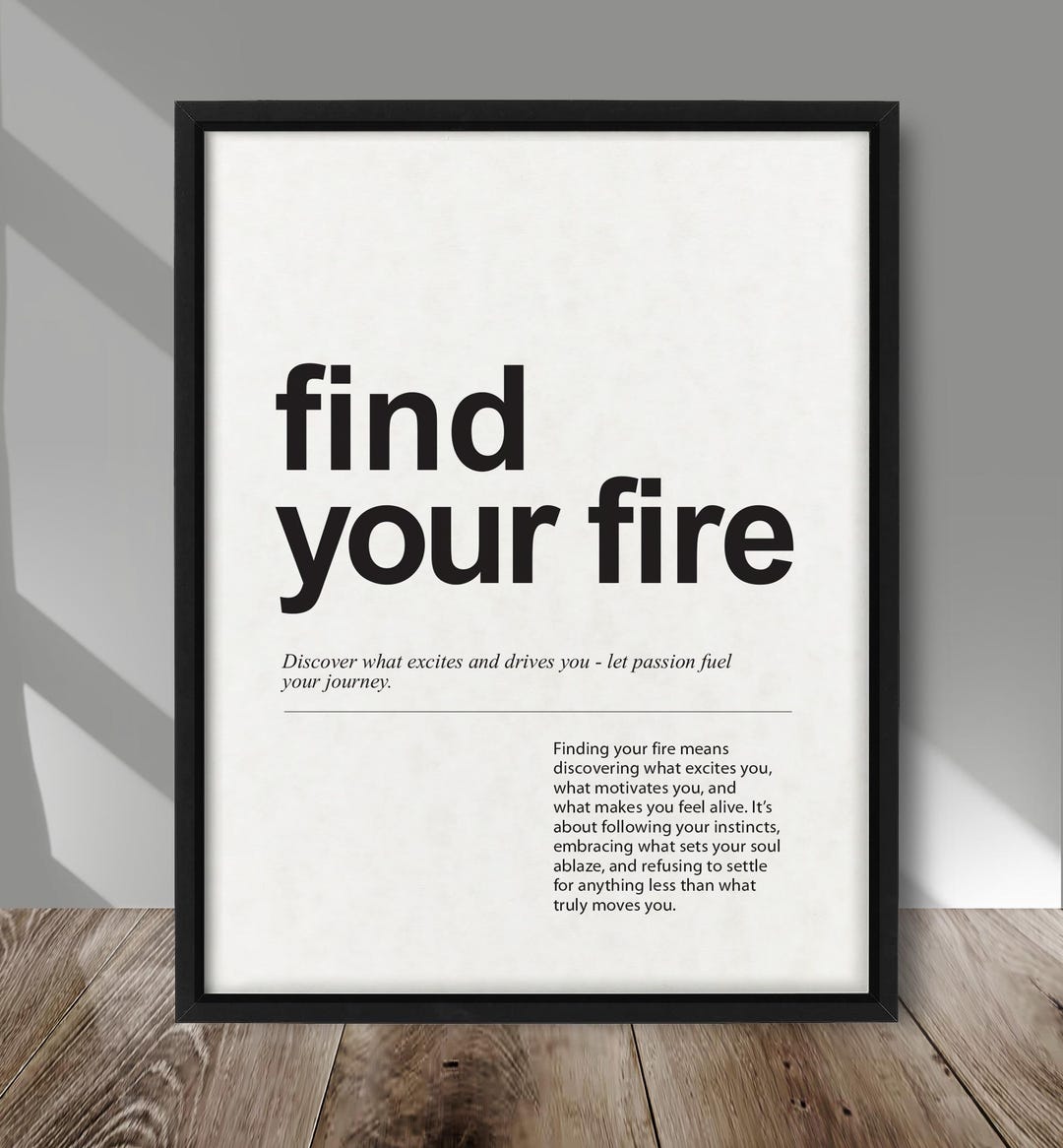 Find Your Fire Definition Print – Motivational Quote Wall Art ...