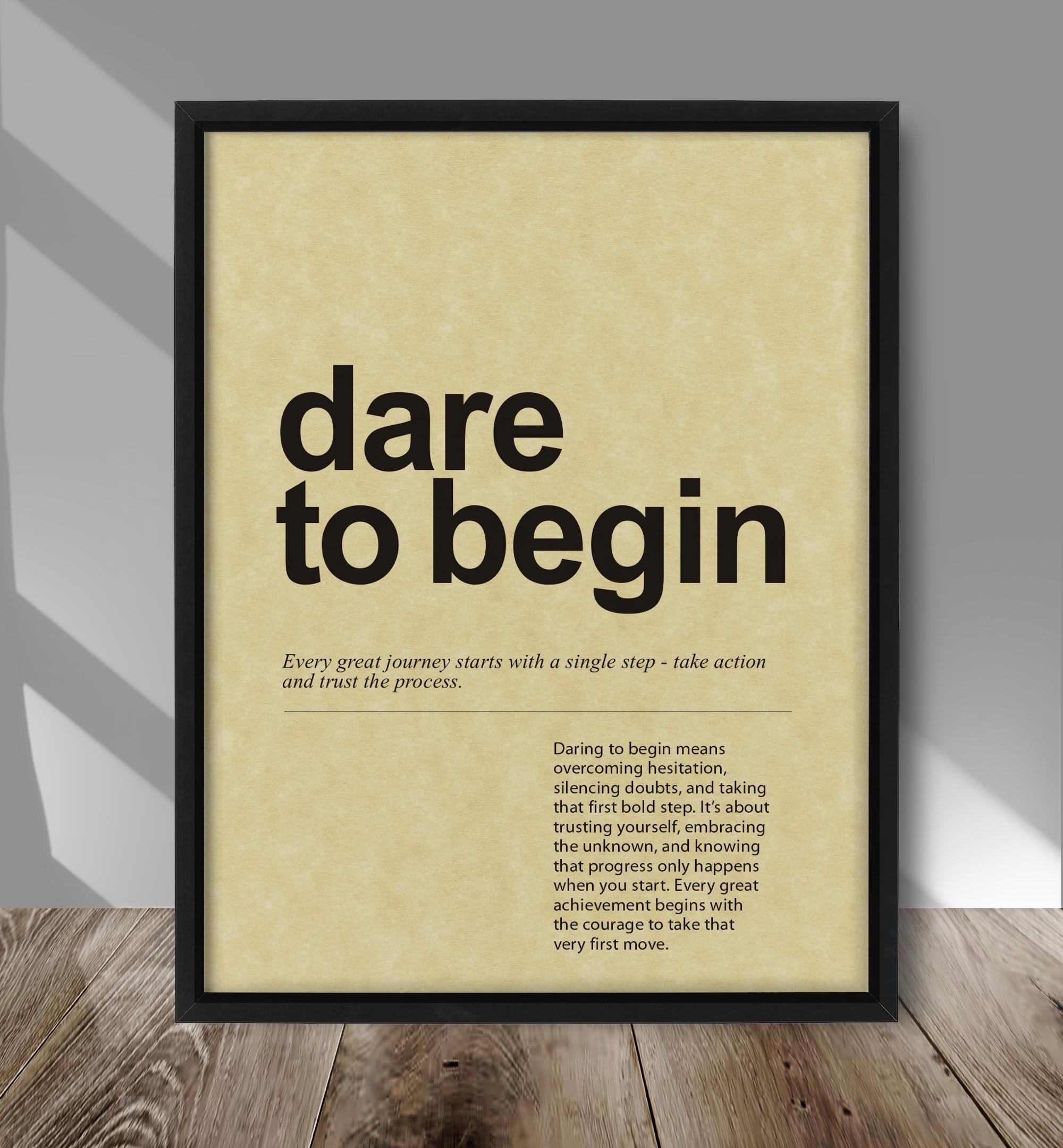 Dare to Begin Quote Print – Motivational Wall Art on Parchment or Kraft ...