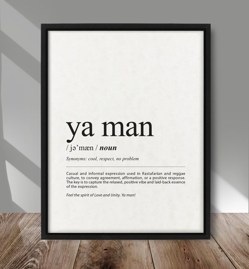 Ya Man Definition Poster, Cool Vibe Definition Ya Man Definition ART ...