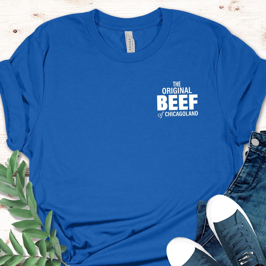 The Bear TV Show Shirt, the Original Beef of Chicagoland T-shirt ...