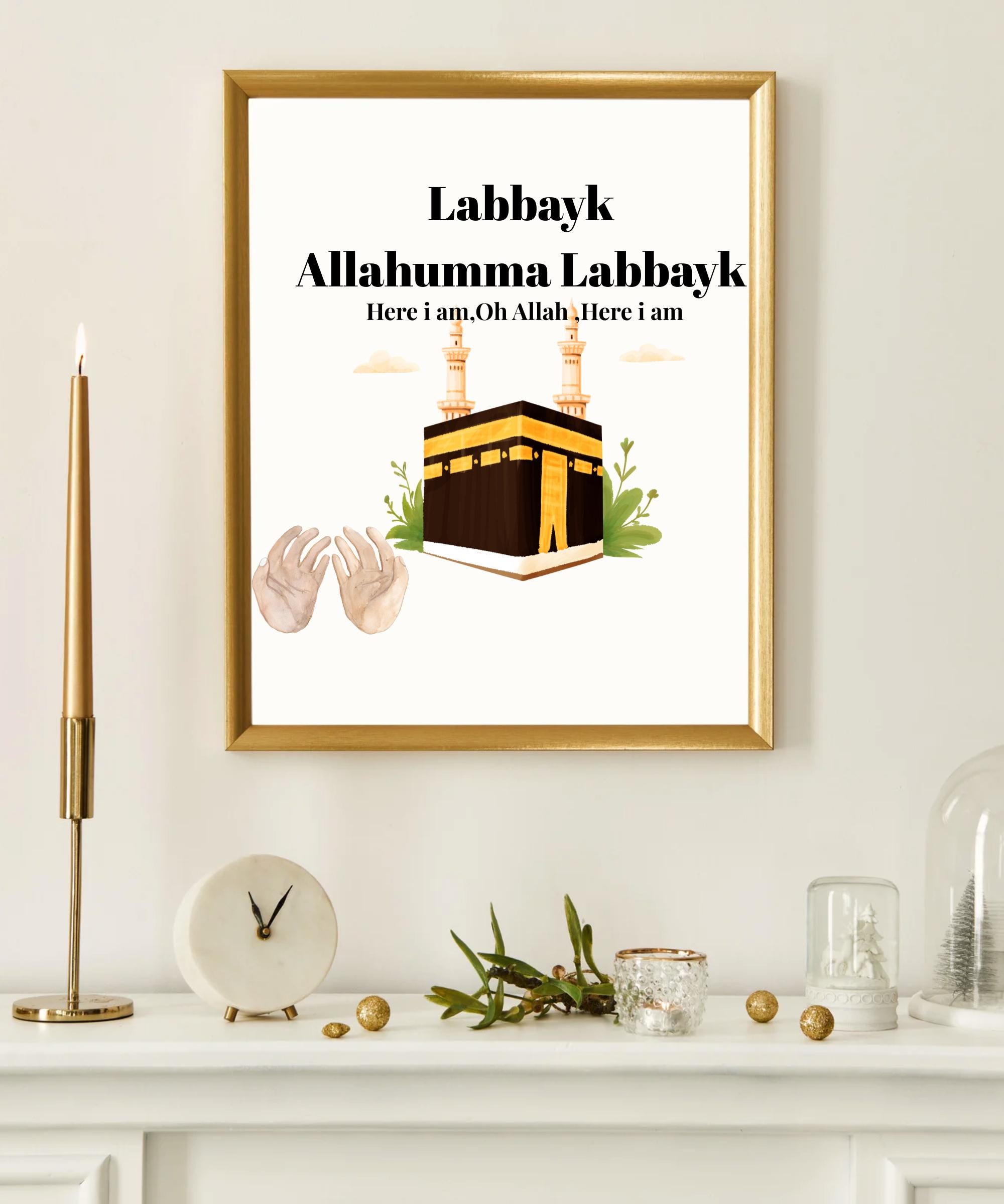 Kaaba Islamic Wall Art: Labbayk Allahumma Labbayk, Hajj & Umrah Decor ...