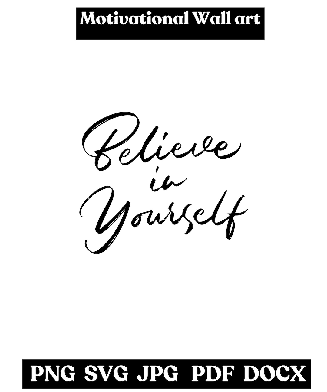 Believe in Yourself Printable Quotes, Wall Art. Printable Wall Art ...