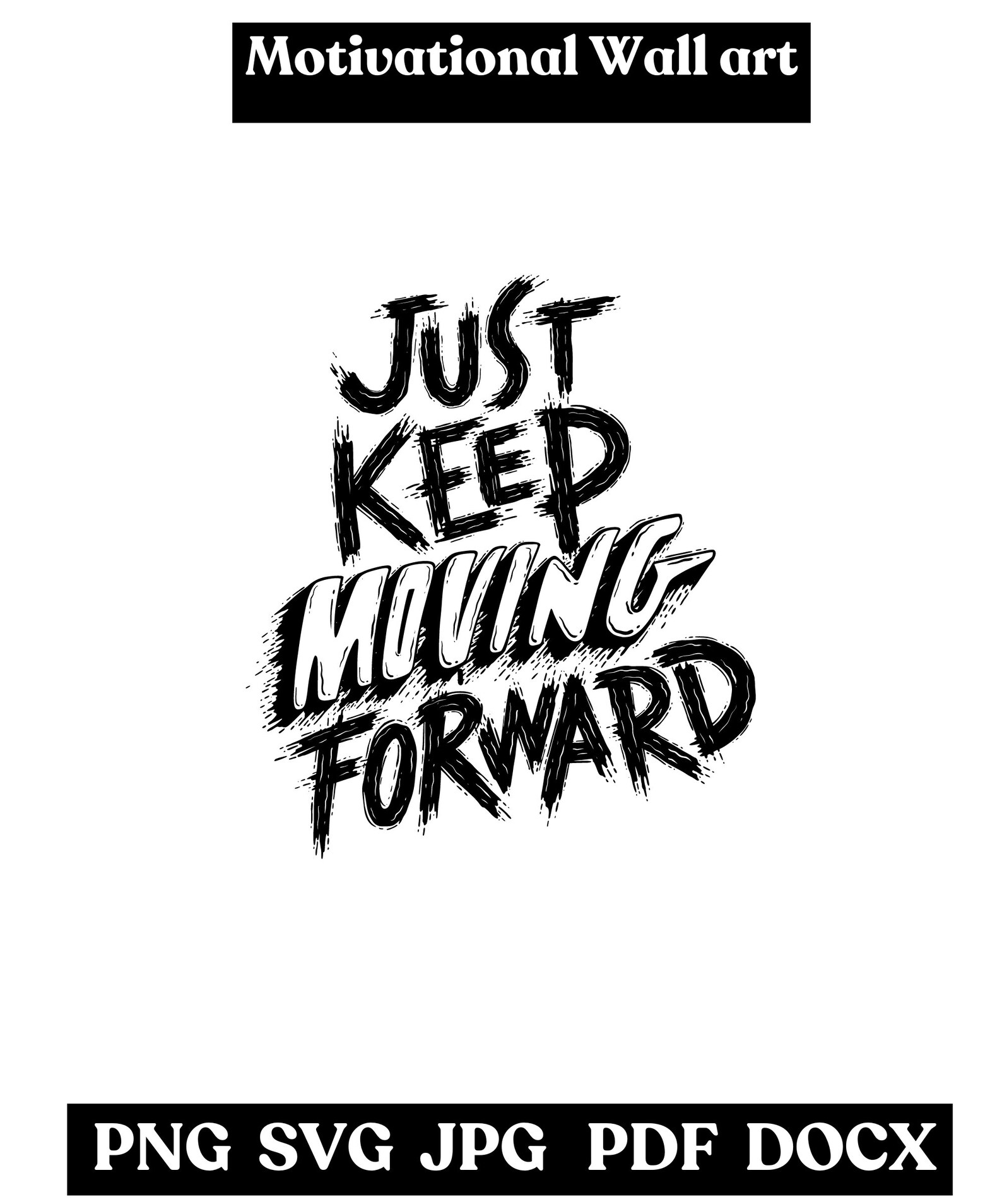 Just Keep Moving Forward Printable Quote Art (digital Download) - Etsy