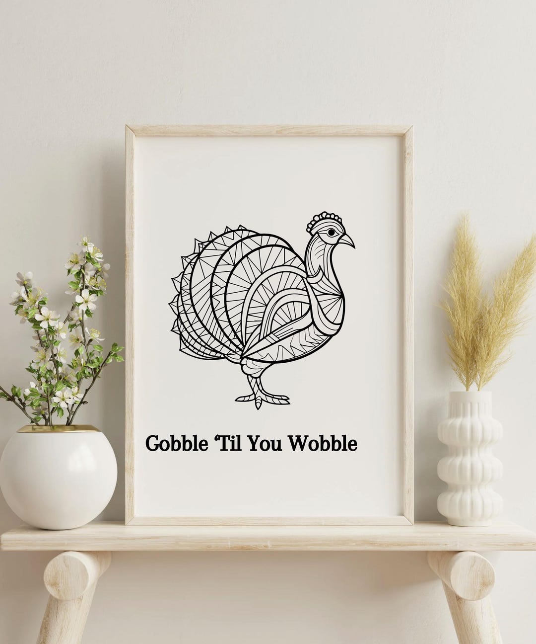 Gobble Til You Wobble, Gobble Wall Art Digital Print, Gift for ...