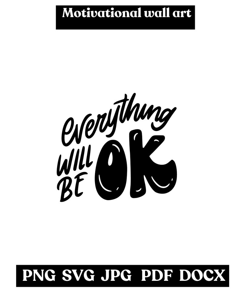 Everything Will Be OK With Digital Printable Wall Art. Printable Wall Art, Motivational Art ...