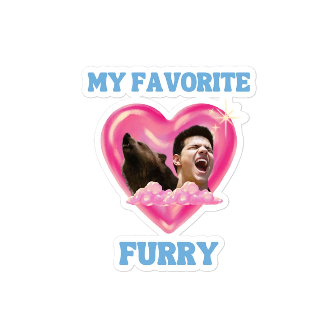 Jacob is My Favorite Furry /twilight Meme Sticker / Funny Sticker ...
